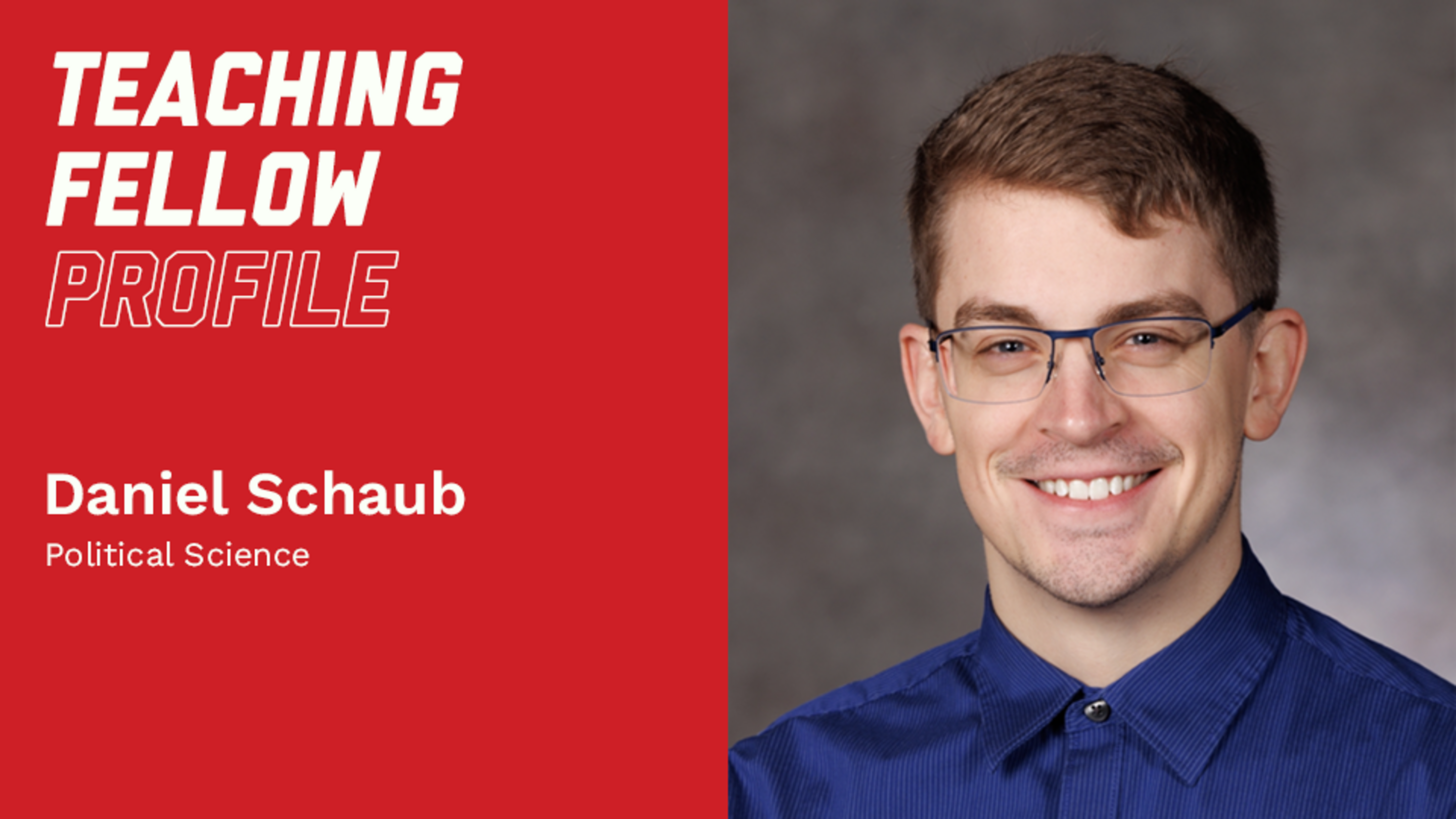 Teaching Fellow Profile: Daniel Schaub | Department of Political ...